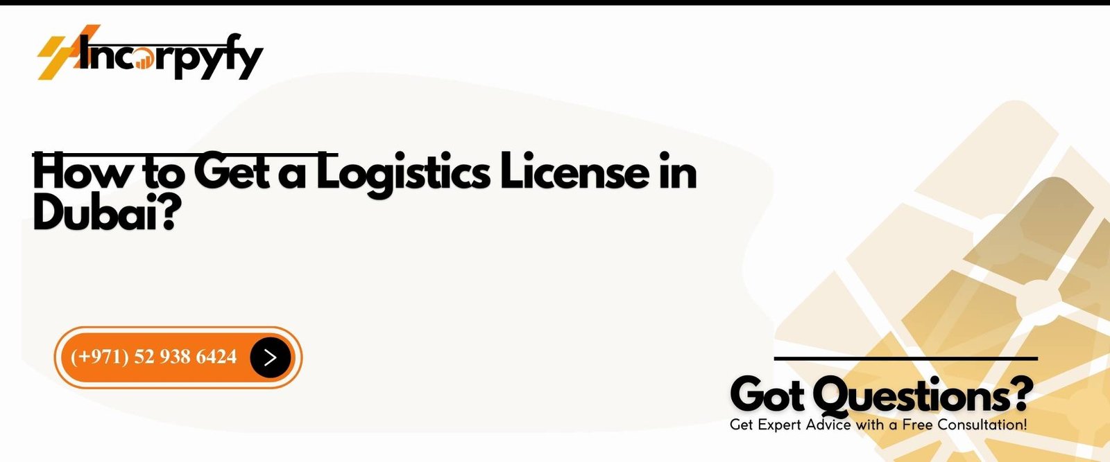 How to Get a Logistics License in Dubai? | Incorpyfy