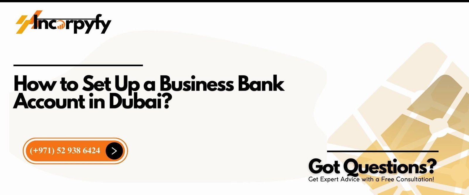 How to Set Up a Business Bank Account in Dubai? | Incorpyfy