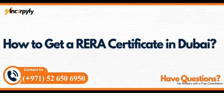 How to Get a RERA Certificate in Dubai? | Incorpyfy
