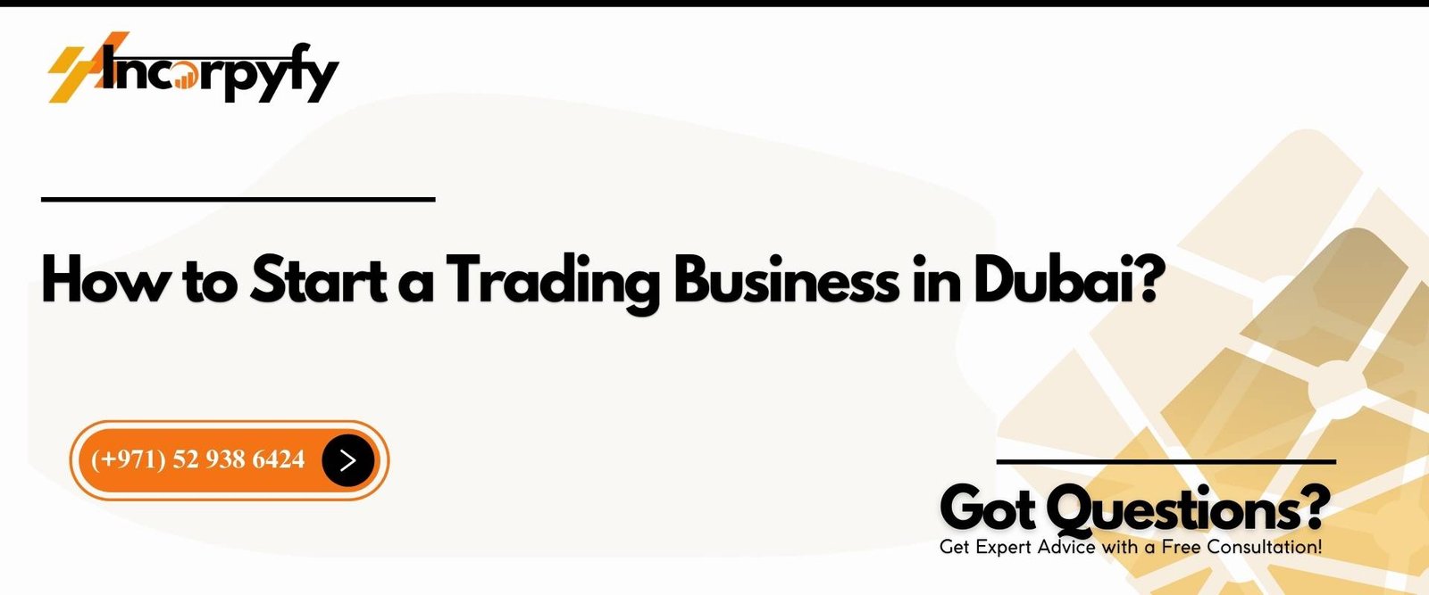 How to Start a Trading Business in Dubai? | Incorpyfy