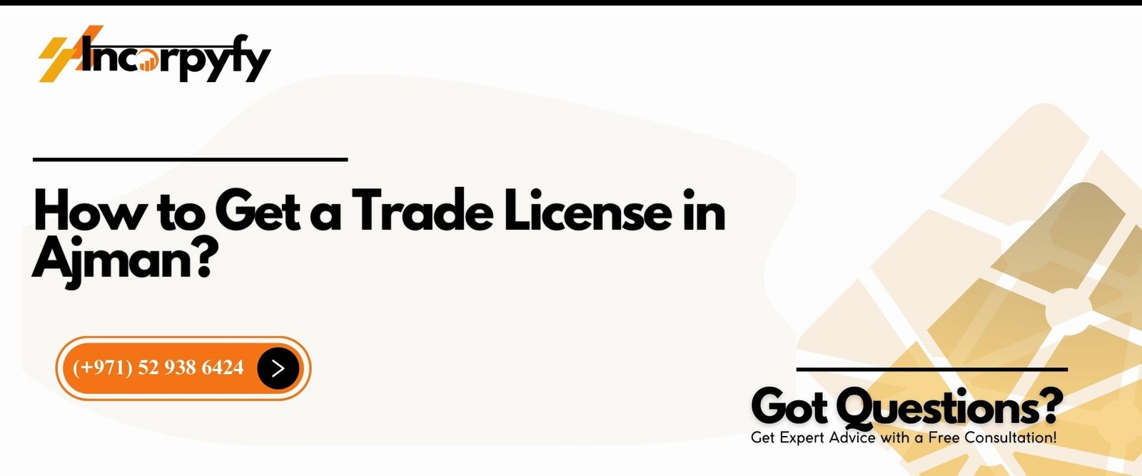 How to Get a Trade License in Ajman? | Incorpyfy