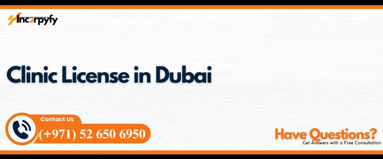 Clinic License in Dubai | Incorpyfy