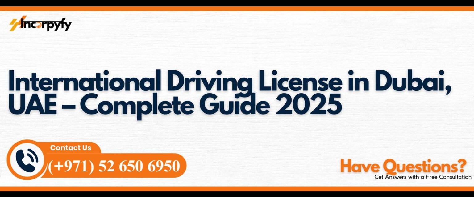 International Driving License in Dubai, UAE | Incorpyfy