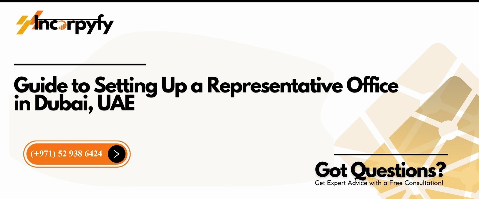 Guide to Setting Up a Representative Office in Dubai, UAE | Incorpyfy
