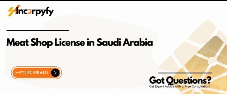 Meat Shop License in Saudi Arabia | Incorpyfy