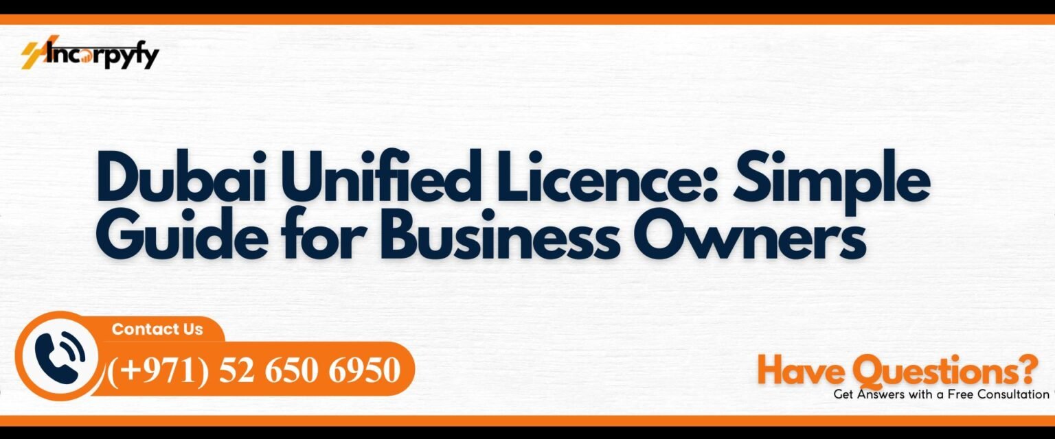 Dubai Unified Licence | Incorpyfy