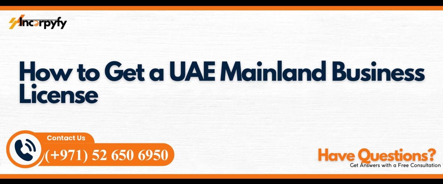 How to Get a UAE Mainland Business License | Incorpyfy